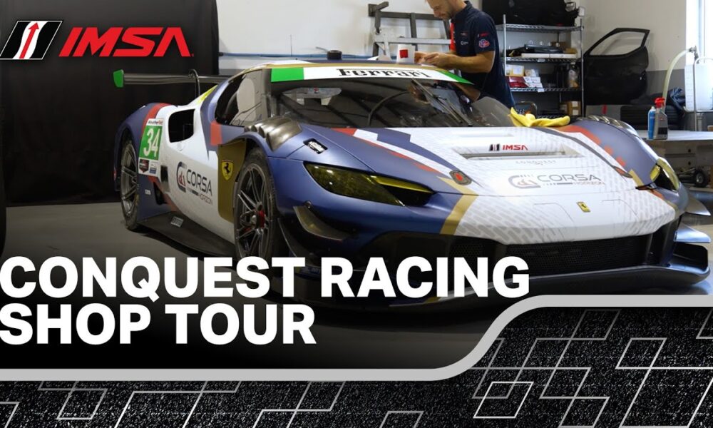 Watch Conquest Racing Shop Tour With Eric Bachelart – Sportscar365